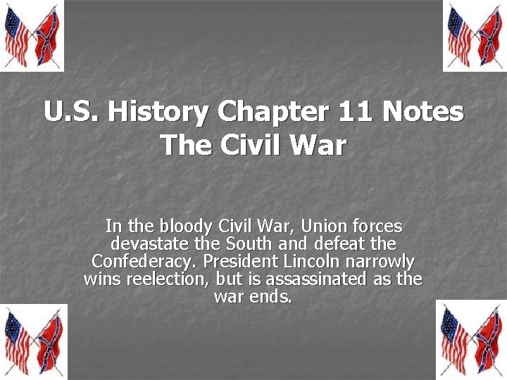 U S History Chapter 11 Notes The Civil
