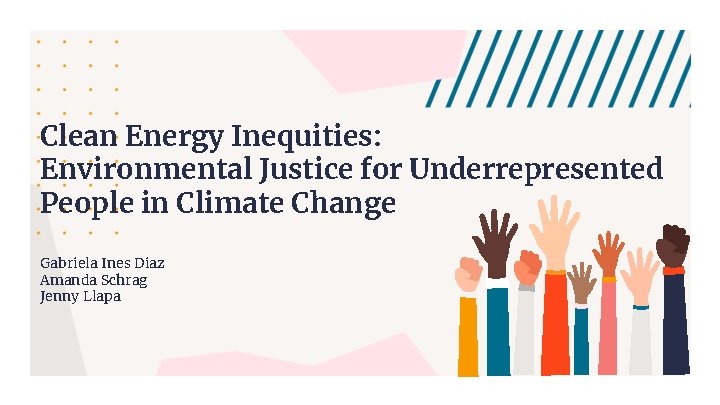 Clean Energy Inequities Environmental Justice for Underrepresented People