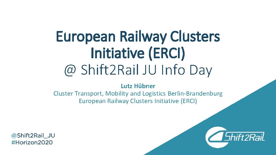 European Railway Clusters Initiative ERCI Shift 2 Rail