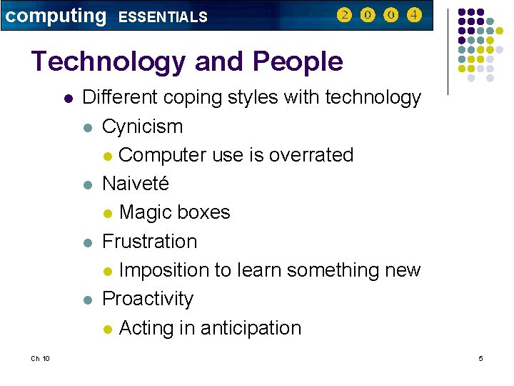 ESSENTIALS CHAPTER computing 10 Your Future and Information