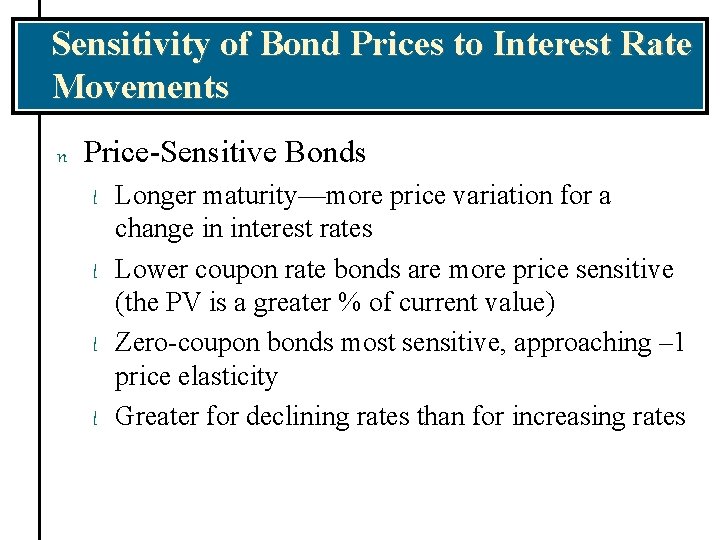 CHAPTER 8 Bond Valuation and Risk Chapter Objectives