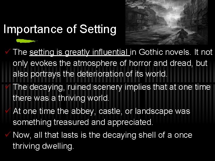 Characteristic of Gothic Literatu Subgenre of Romanticism 1800