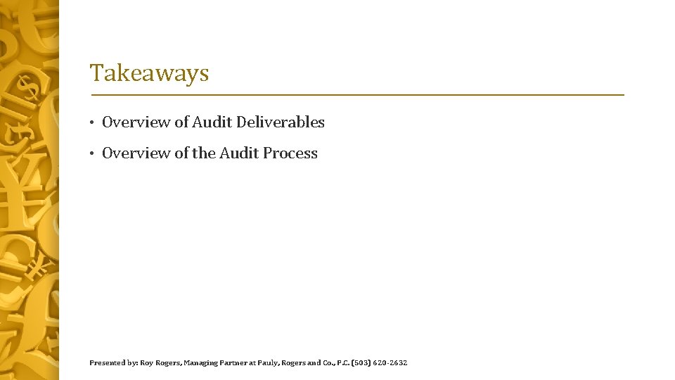 Audit Process Outline of Presentation Audits Today Why