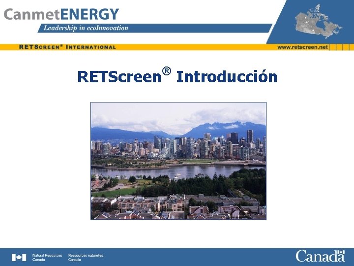 RETScreen Introduccin Caractersticas principales de RETScreen Version 4