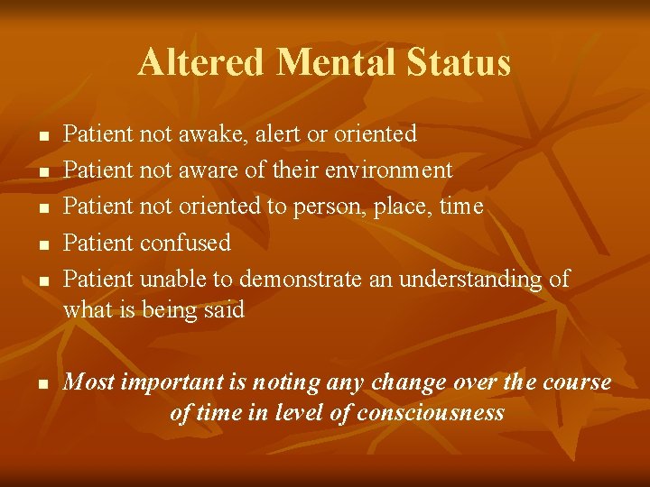 The Patient With An Altered Mental Status October