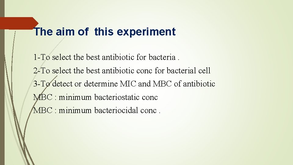 Bacterial sensitivity to antibiotic The aim of this