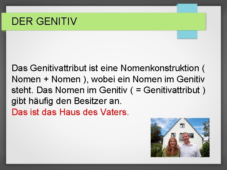 DER GENITIV Das Genitivattribut ist eine Nomenkonstruktion Nomen