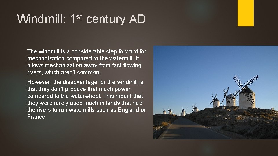 Watermills rd 3 century BC The very first
