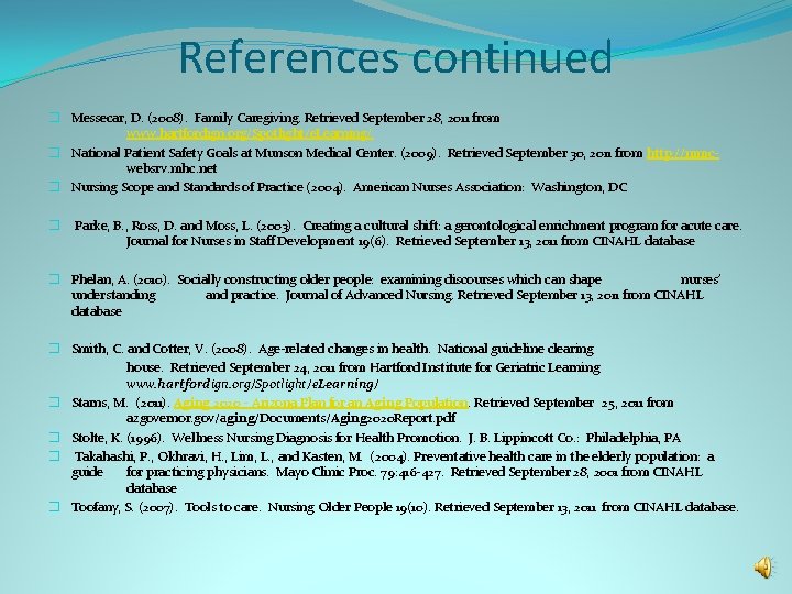 THEORIES OF AGING Psychological Theories Maslow Human Needs
