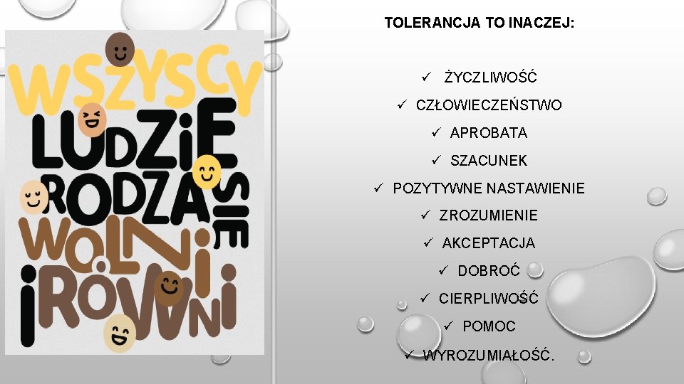 CO TO JEST TOLERANCJA TOLERANCJA JEST TO POSTAWA