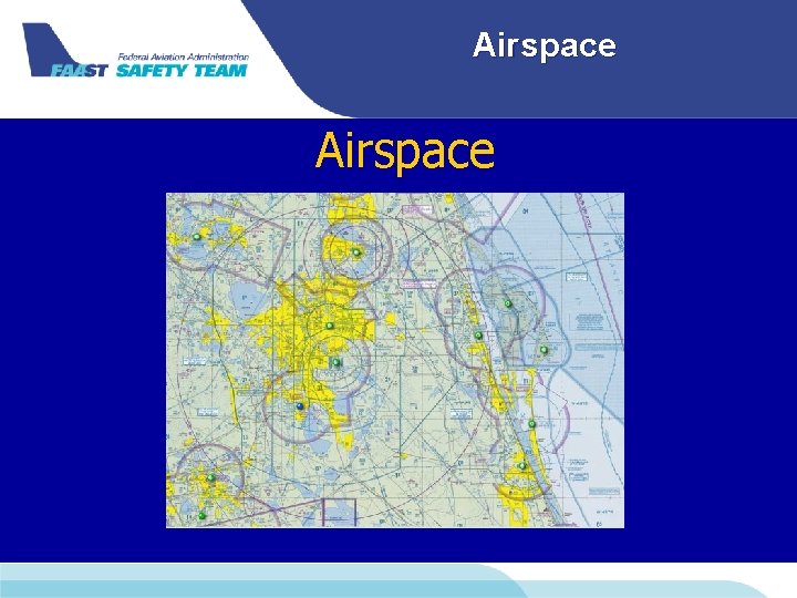 Airspace Understanding Airspace Airspace Personal Safety Standards You