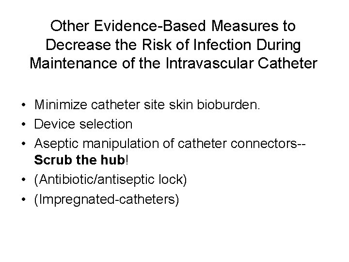 Impact of Primary BSI Pathophysiology of Catheter Related