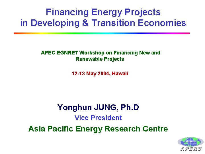 Financing Energy Projects in Developing Transition Economies APEC