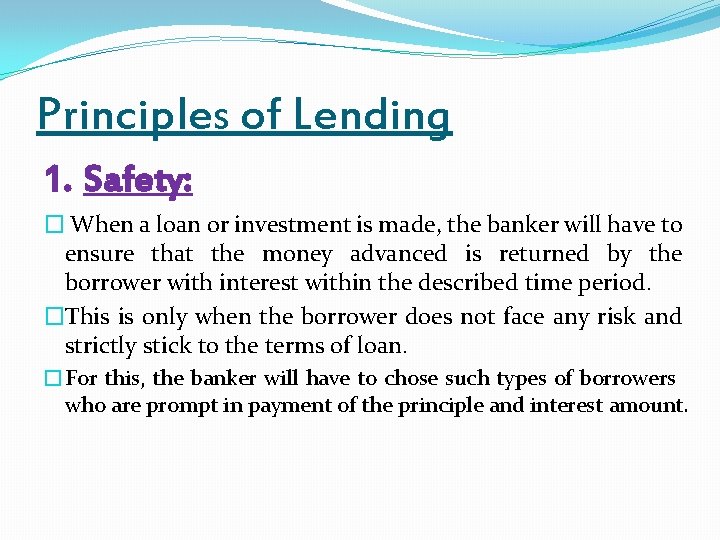 Principles Of Lending Principles of Lending 1 Safety
