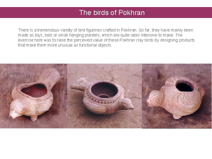 POKHRAN POTTERY A Design intervention workshop The objectives