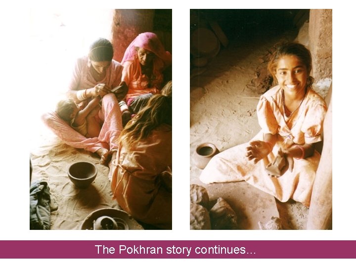 POKHRAN POTTERY A Design intervention workshop The objectives