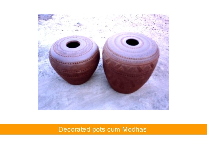 POKHRAN POTTERY A Design intervention workshop The objectives