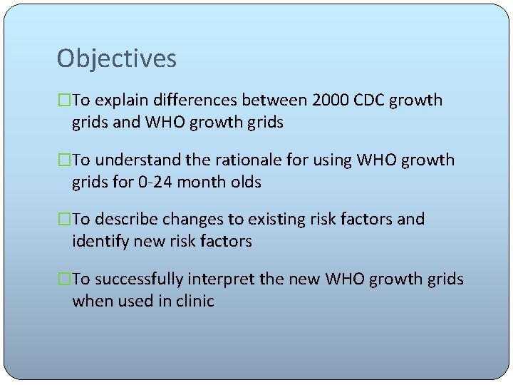 Implementation of WHO Growth Charts Related Risks for