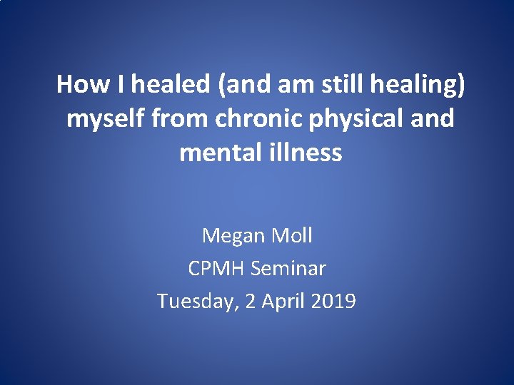 How I healed and am still healing myself