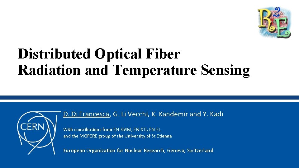 Distributed Optical Fiber Radiation and Temperature Sensing D