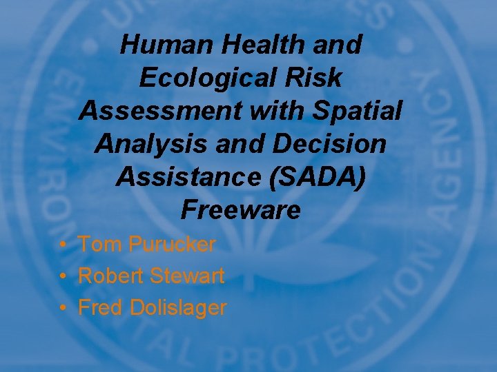 Human Health and Ecological Risk Assessment with Spatial