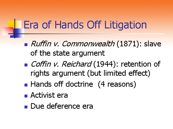 Chapter 8 Prisoners Rights Era of Hands Off