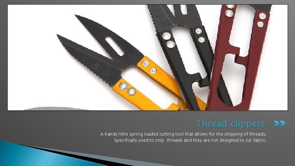 Sewing tools and equipments S Manohari Msc Assistant