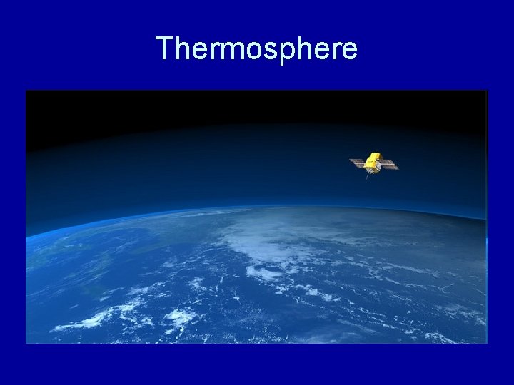 THE EARTHS ATMOSPHERE Atmospheric Layers SOL 6 6