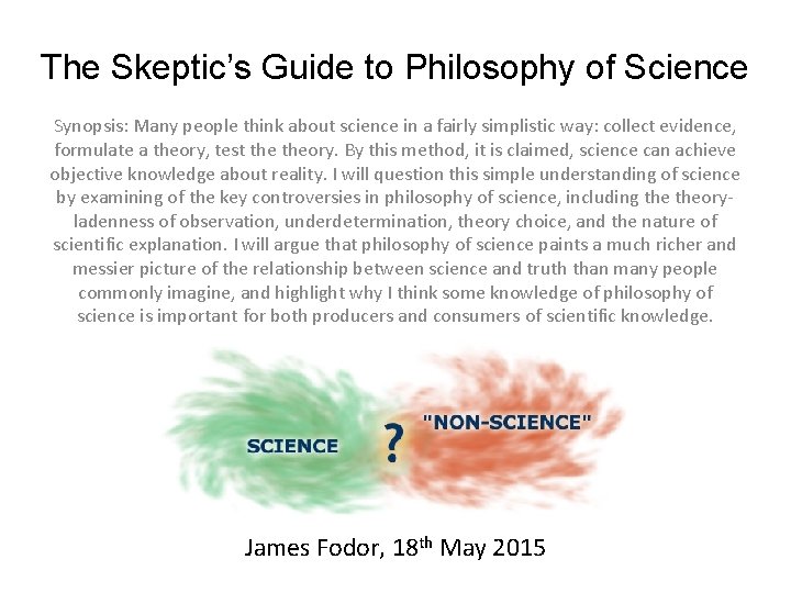 The Skeptics Guide to Philosophy of Science Synopsis