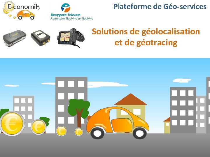 Plateforme de Goservices Partenaire Machine to Machine Solutions
