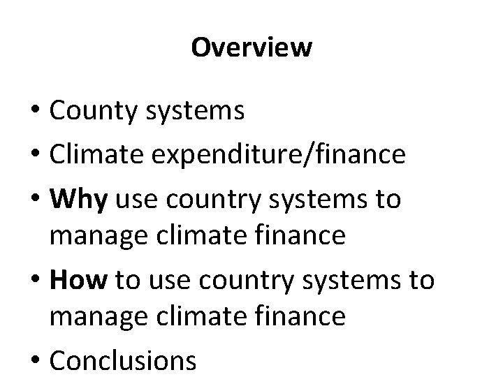 USE OF COUNTRY SYSTEMS TO MANAGE CLIMATE CHANGE