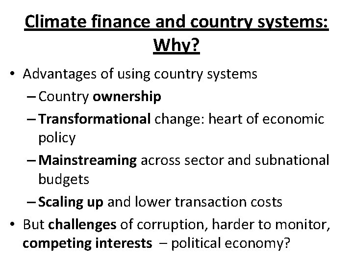 USE OF COUNTRY SYSTEMS TO MANAGE CLIMATE CHANGE