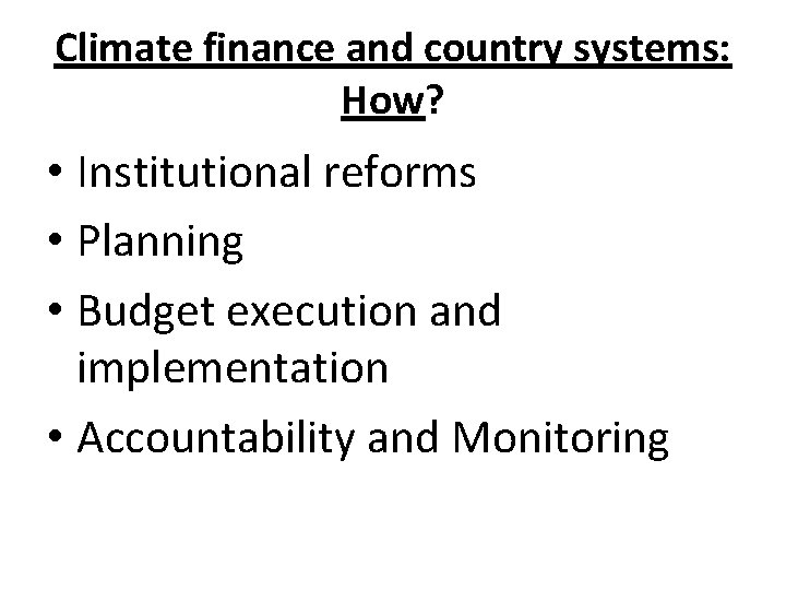 USE OF COUNTRY SYSTEMS TO MANAGE CLIMATE CHANGE