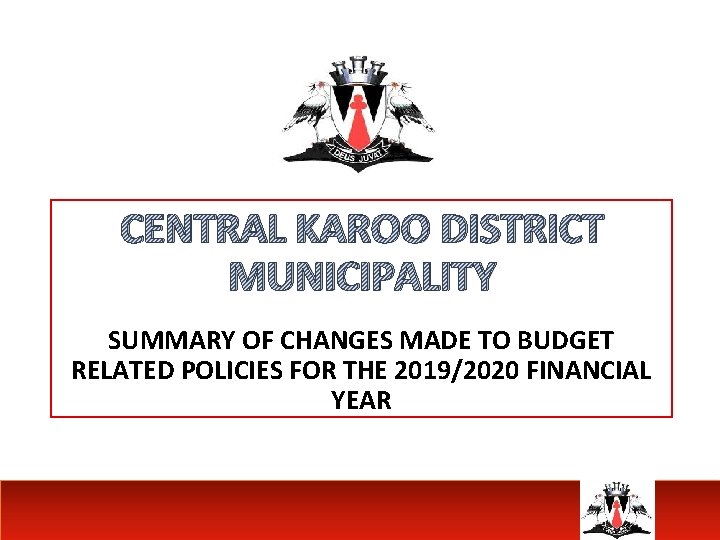 CENTRAL KAROO DISTRICT MUNICIPALITY SUMMARY OF CHANGES MADE