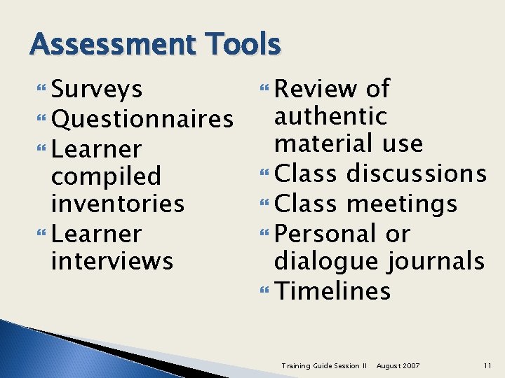Needs Assessment What do English language learners need