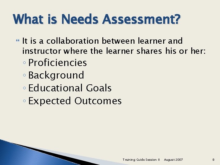 Needs Assessment What do English language learners need