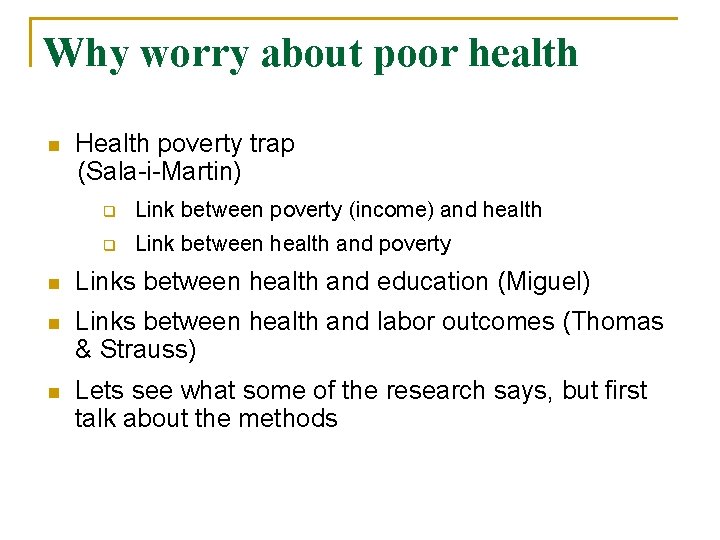 Health and Economic Development Outline n Health Indicators