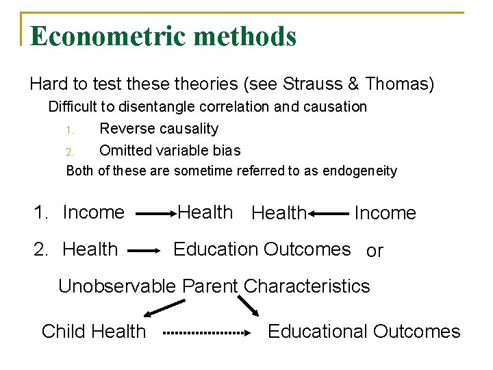 Health and Economic Development Outline n Health Indicators