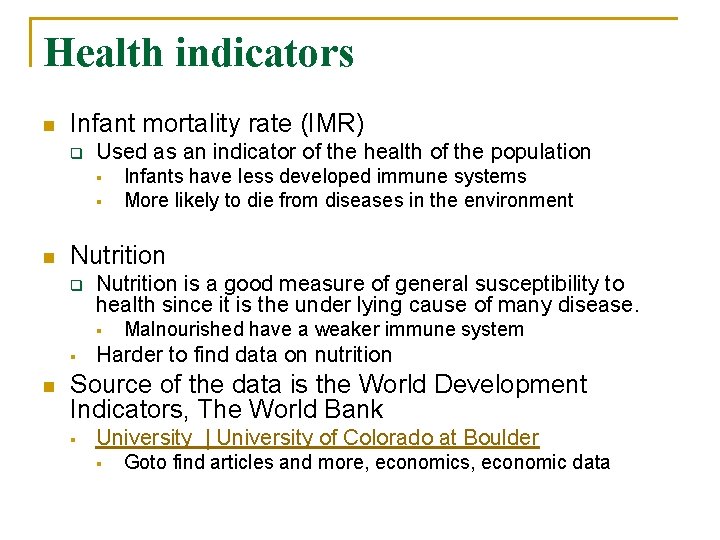 Health and Economic Development Outline n Health Indicators