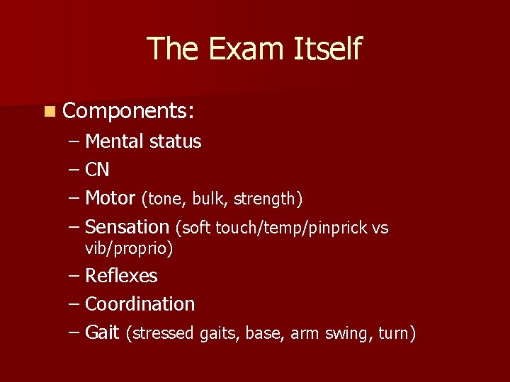Part I Neurological Exam Part II Coma Connie