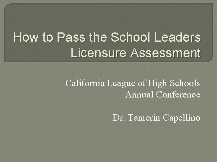 How to Pass the School Leaders Licensure Assessment