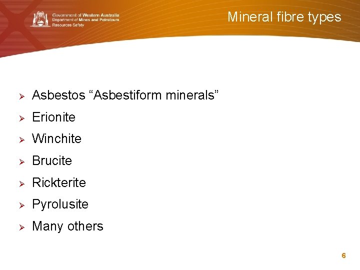 Fibrous minerals and dust managing the risks Part