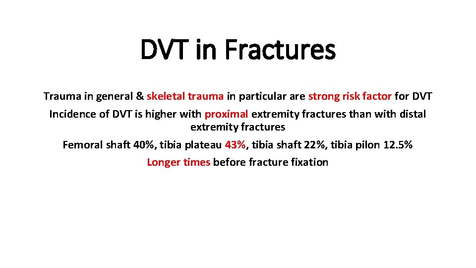 Which Procedure Need Prophylaxis for DVT After Trauma