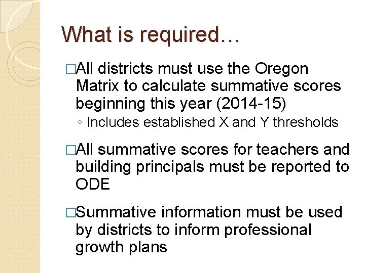Matrix 101 The Oregon Matrix and Summative Evaluations