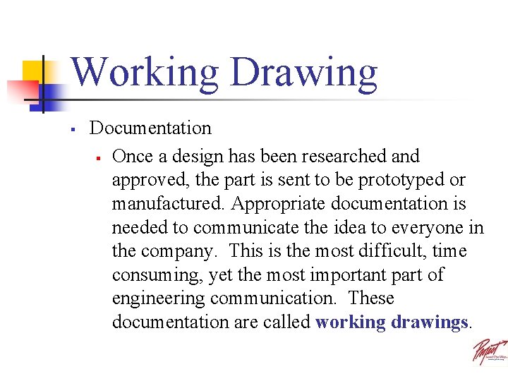 Model Documentation Working Drawing Documentation Once a design