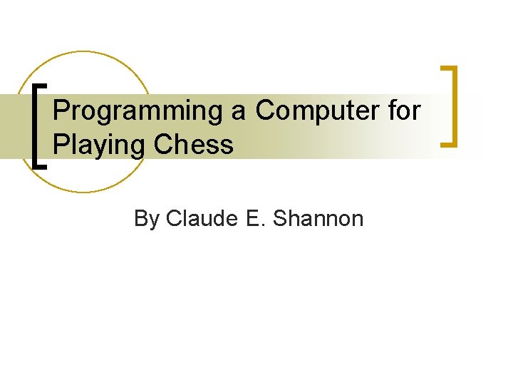 Programming a Computer for Playing Chess By Claude