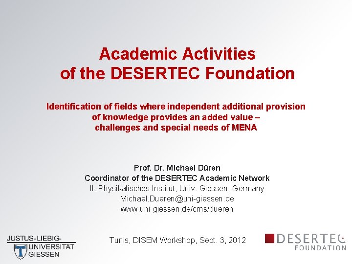 Academic Activities of the DESERTEC Foundation Identification of
