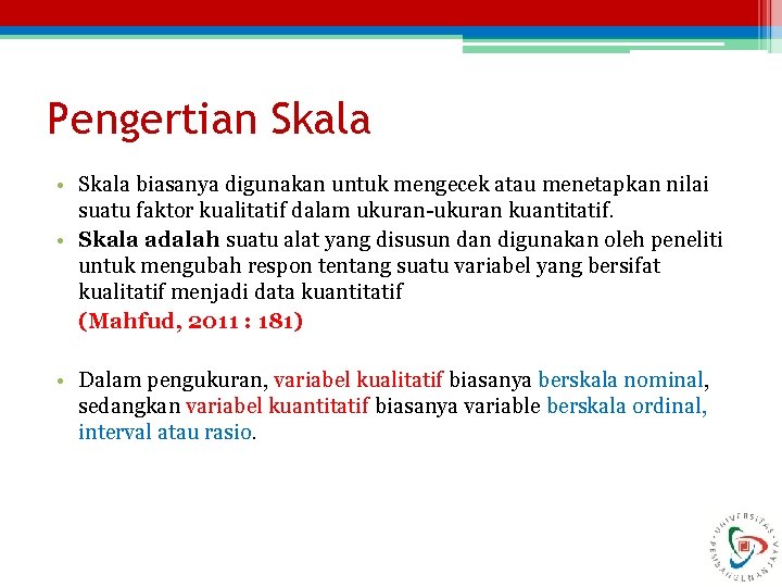 Statistika dan Probabilitas Pertemuan 4 Skala Pengukuran Senin