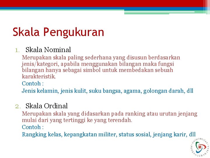 Statistika dan Probabilitas Pertemuan 4 Skala Pengukuran Senin