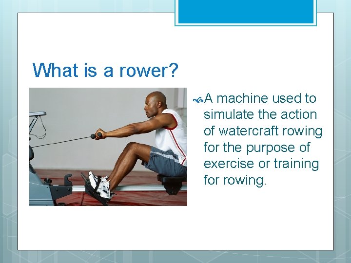 All About the Rower Safety Guidelines What is